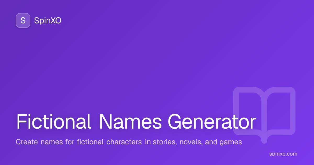 Fictional Names Generator - Fictional Names Ideas | SpinXO