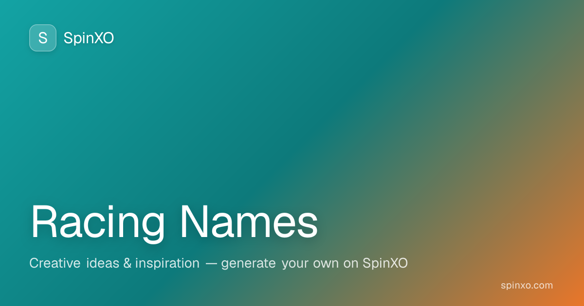 Racing Name Generator - Create Unique Racing Names | SpinXO